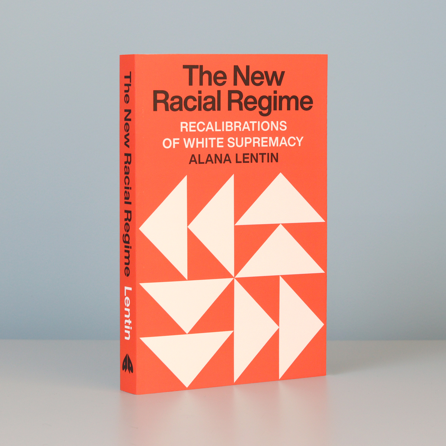 The New Racial Regime: Recalibrations of White Supremacy, out today May ...